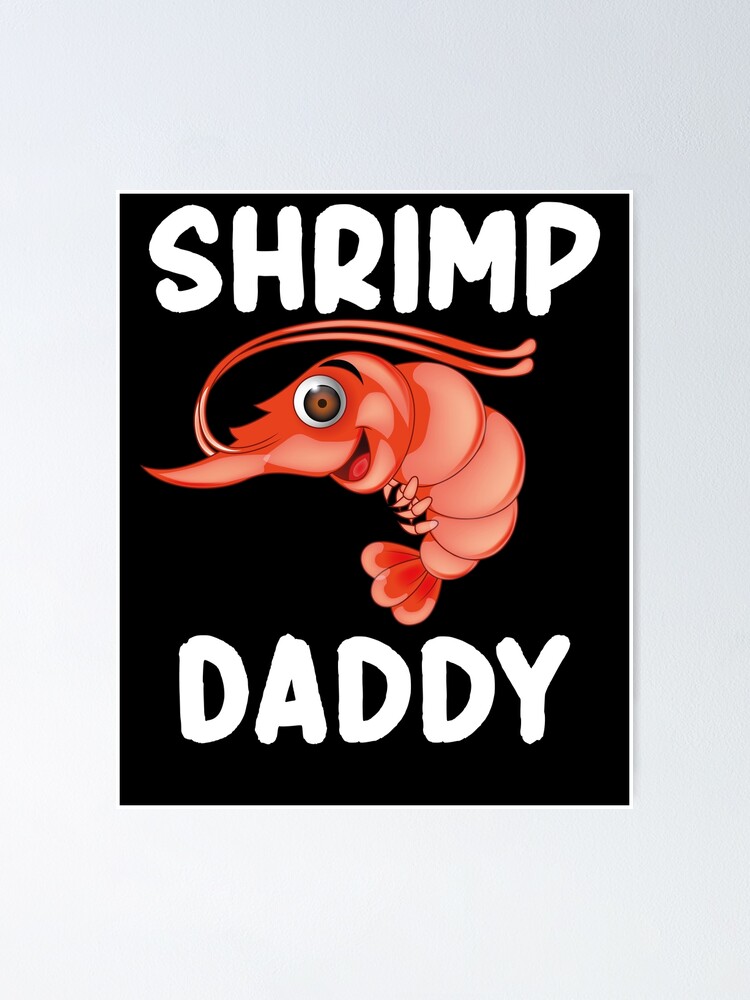 "Redt Cool Shrimp Daddy Quote Vintage Essentials " Poster for Sale by ...