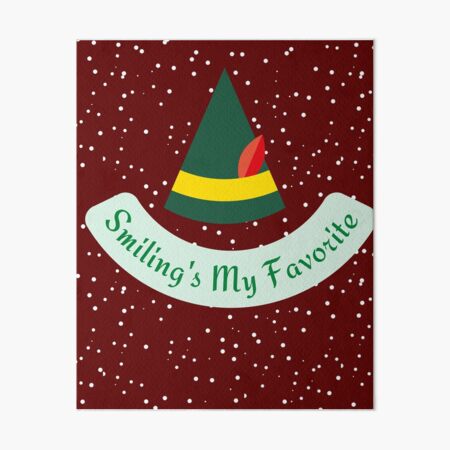 "Buddy the Elf - Smilings my favorite - Elf" Art Board Print for Sale ...