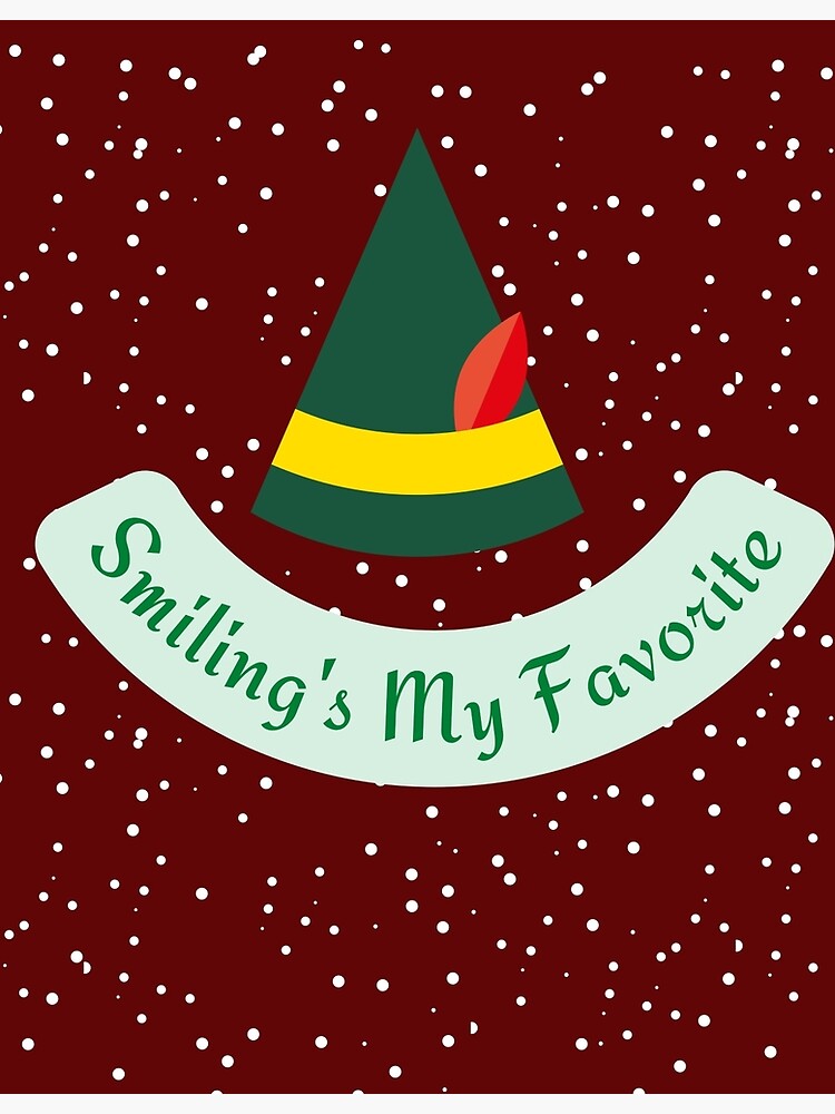 "Buddy the Elf - Smilings my favorite - Elf" Poster for Sale by ...