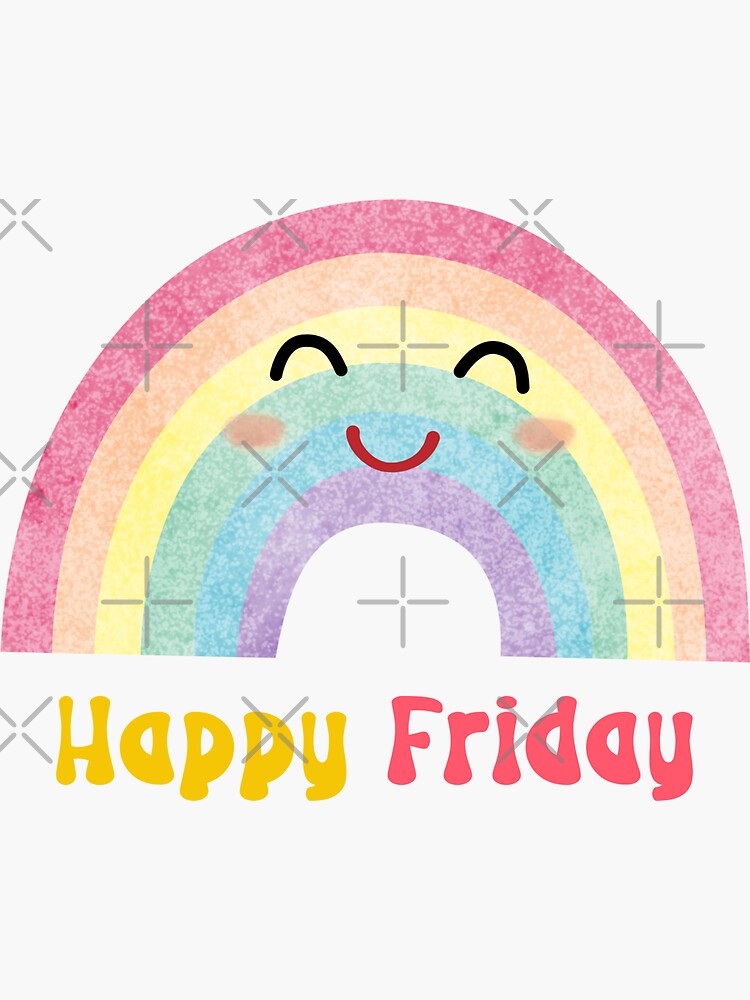 " happy Friday cute rainbow" Sticker for Sale by GrandStickers | Redbubble