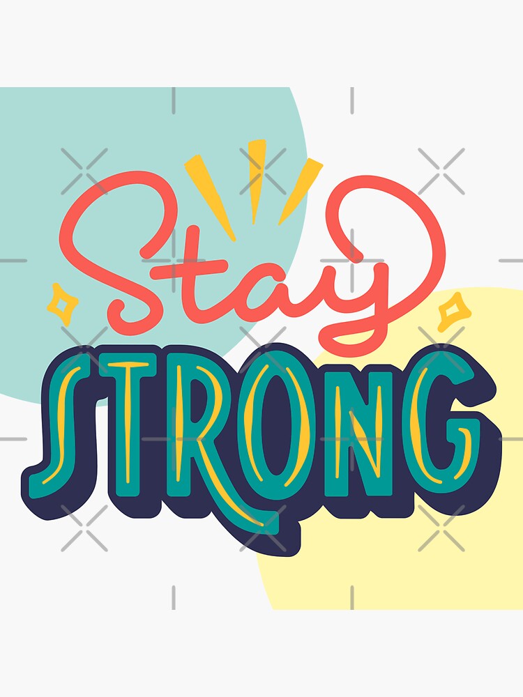 "stay strong self love sayings - daily affirmations for women" Sticker ...