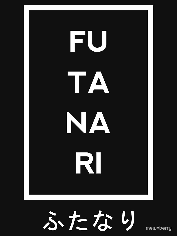"FU TA NA RI" T-shirt for Sale by mewxberry | Redbubble | futanari t ...