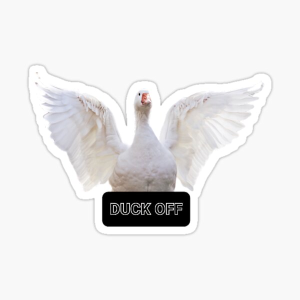 "Duck Off." Sticker for Sale by Muffinman122 | Redbubble