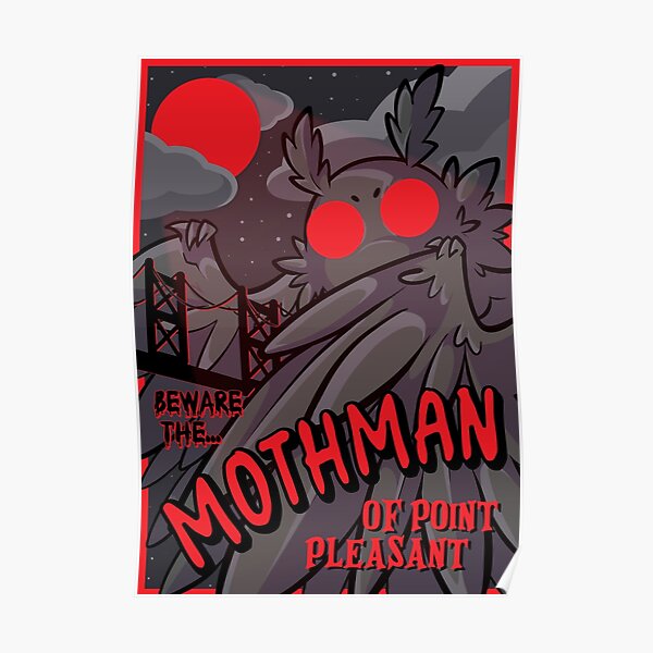"Beware the Mothman" Poster for Sale by JekyllDraws | Redbubble