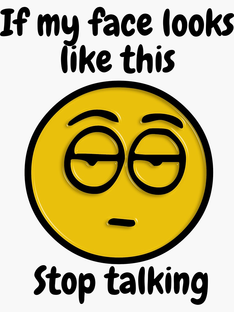 "Stop talking" Sticker for Sale by Zeuron | Redbubble