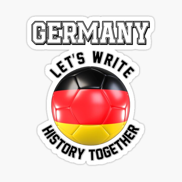 "Germany fan slogan for football, german supporters" Sticker for Sale ...