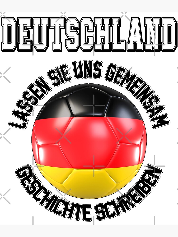 "Germany fan slogan for football, german supporters DE" Poster for Sale ...