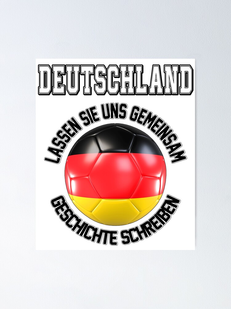 "Germany fan slogan for football, german supporters DE" Poster for Sale ...