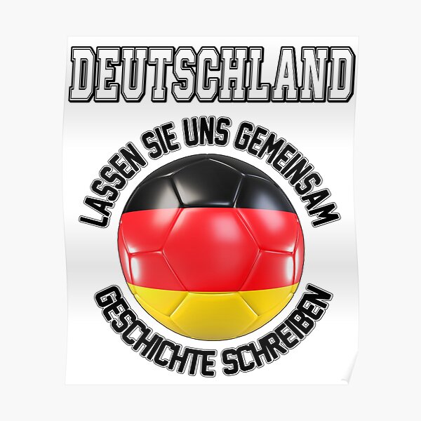 "Germany fan slogan for football, german supporters DE" Poster for Sale ...