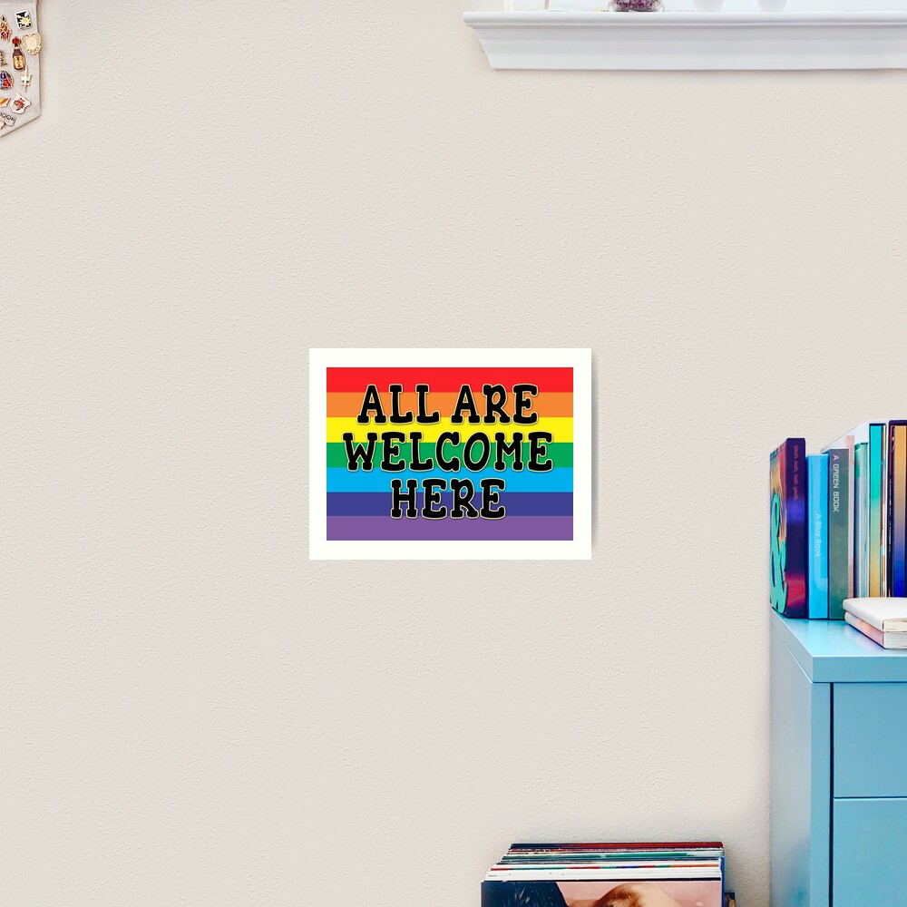 "ALL WELCOME HERE YARD SIGN or POSTER" Art Print for Sale by ...