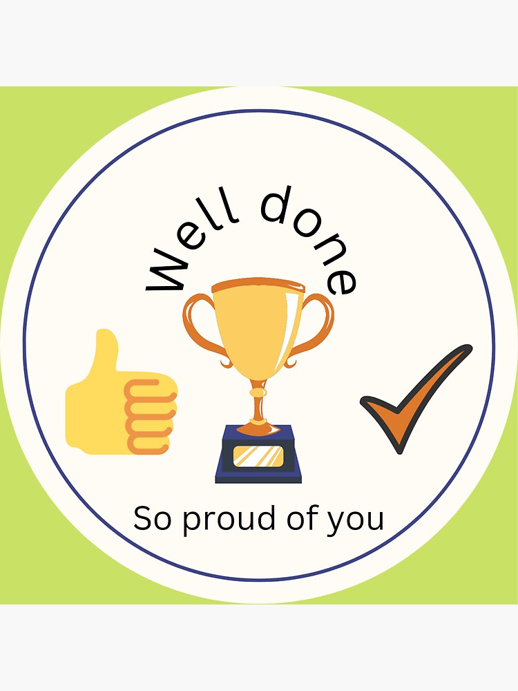 "Well done sticker" Sticker for Sale by Artynoon14 | Redbubble