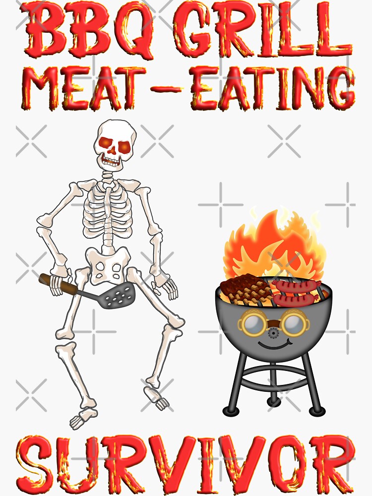 "BBQ Grill Meat-Eating survivor skeleton - satire" Sticker for Sale by ...