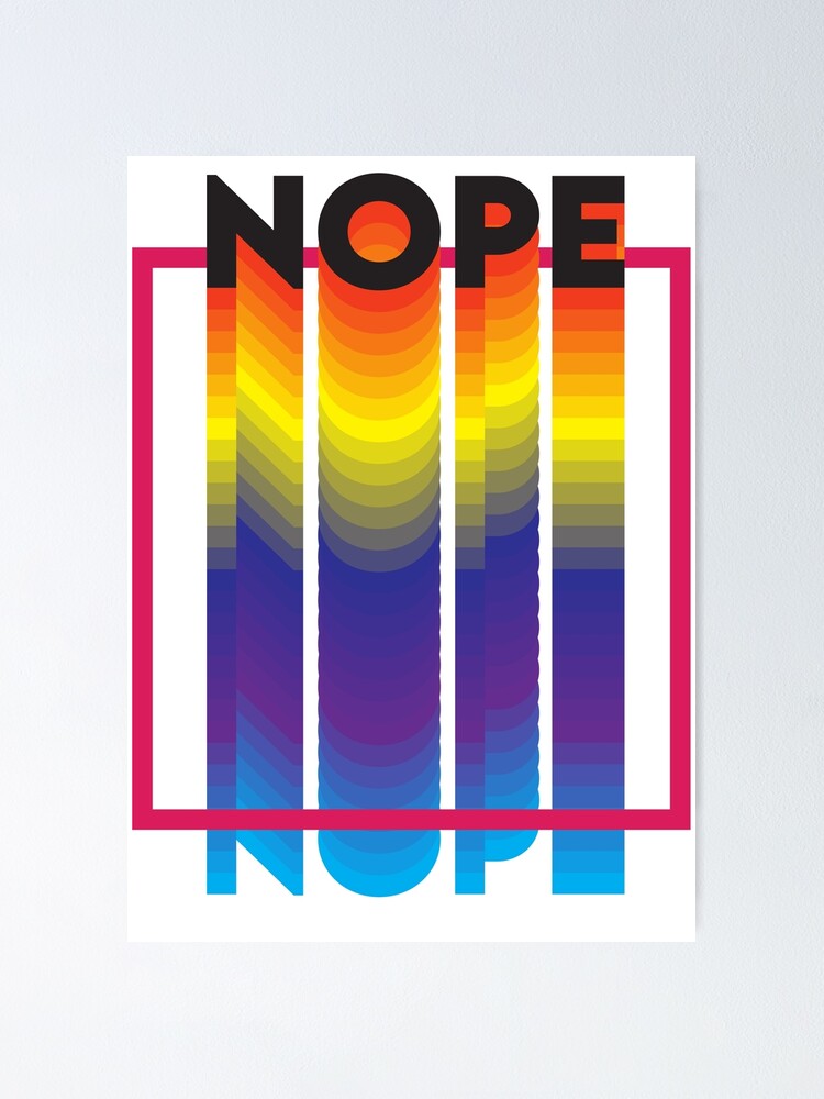 "Rainbow Nope Black Text Border" Poster for Sale by MORIZFA | Redbubble