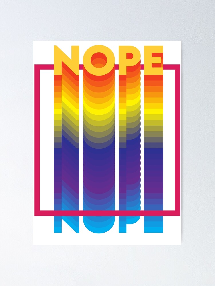 "Rainbow Nope Yellow Text Border" Poster for Sale by MORIZFA | Redbubble