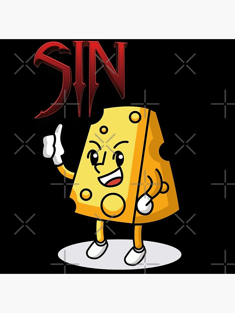 "Eat Cheese and Sin. Unique design.Best street art quote with cute ...