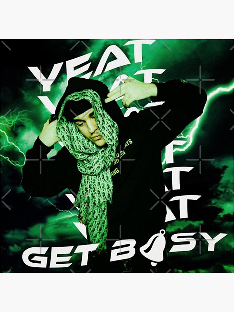 "Yeat Get busy" Sticker for Sale by RAPOLDUSA | Redbubble
