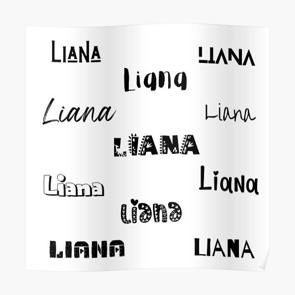 "Liana In 10 different fonts" Poster for Sale by magleen | Redbubble