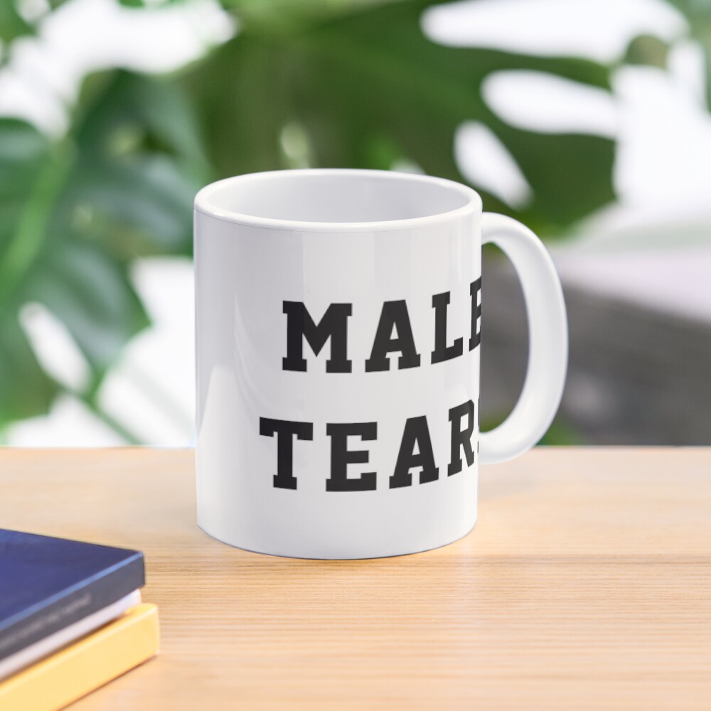"Male Tears Ironic Misandry Black Coffee Mugs" Coffee Mug for Sale by ...