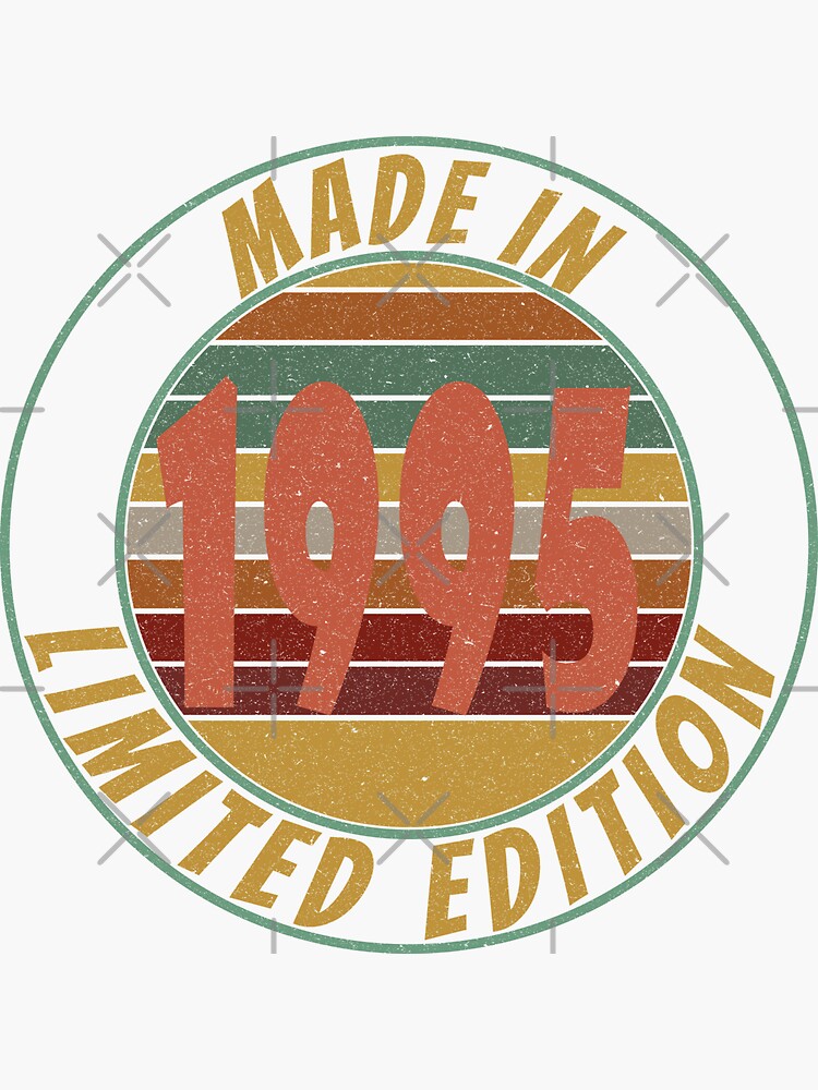 "Made In 1995 Limited Edition Retro Vintage" Sticker for Sale by qudkin ...