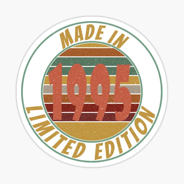 "Made In 1995 Limited Edition Retro Vintage" Sticker for Sale by qudkin ...