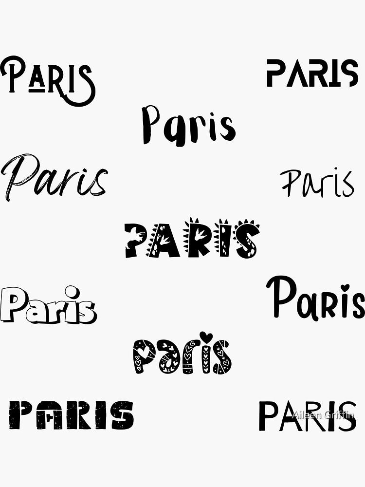"Paris In 10 different fonts" Sticker for Sale by magleen | Redbubble