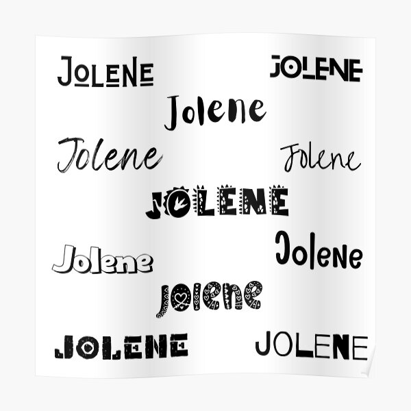 "Jolene In 10 different fonts" Poster for Sale by magleen | Redbubble