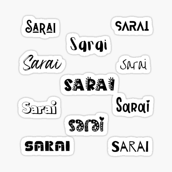 "Sarai In 10 different fonts" Sticker for Sale by magleen | Redbubble
