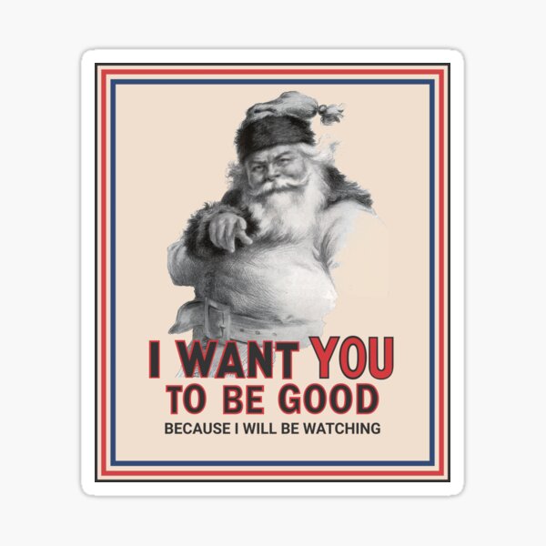 "I want you to be good Santa Claus" Sticker for Sale by RelicsOfTheDay ...