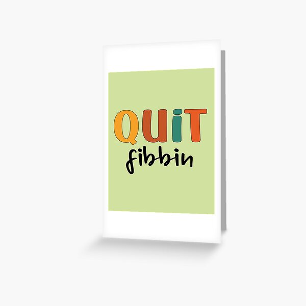 "Quit Fibbin' Funny Medical Heart meme" Greeting Card for Sale by ...
