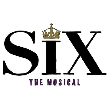 "Six the Musical Full Logo" Sticker for Sale by daisydance | Redbubble