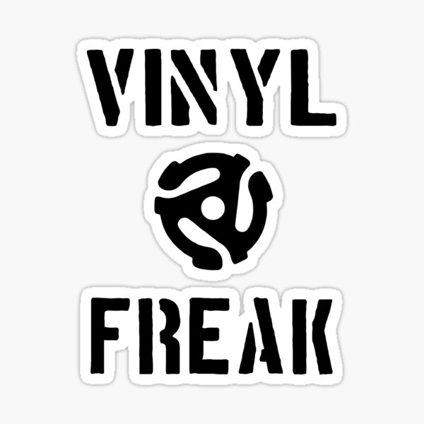"VINYL FREAK" Sticker by BobbyG305 | Redbubble