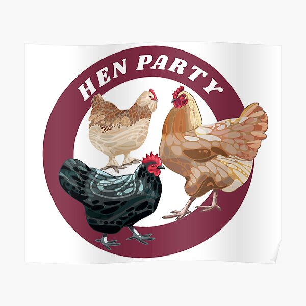 "Hen Party" Poster for Sale by designsmostfowl | Redbubble