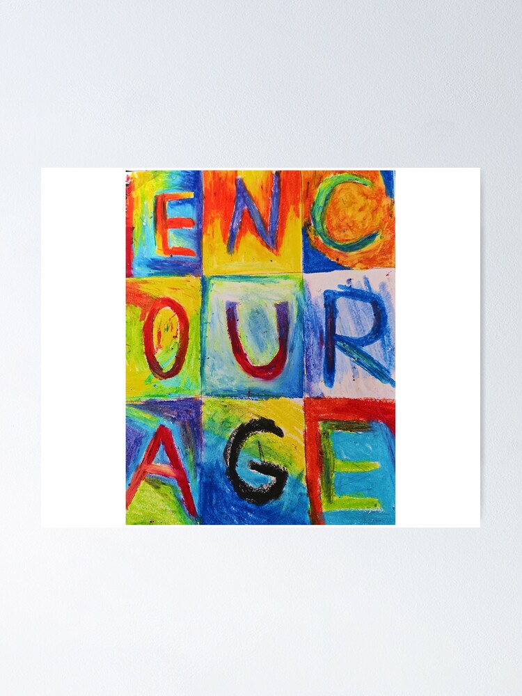 "Encourage" Poster for Sale by khalilybear | Redbubble