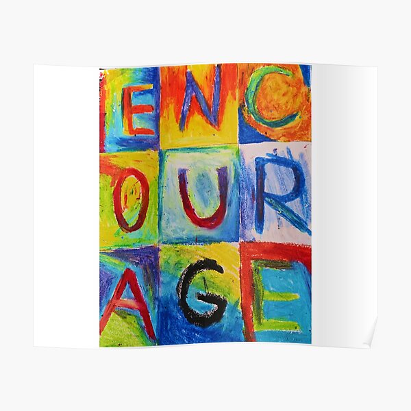 "Encourage" Poster for Sale by khalilybear | Redbubble