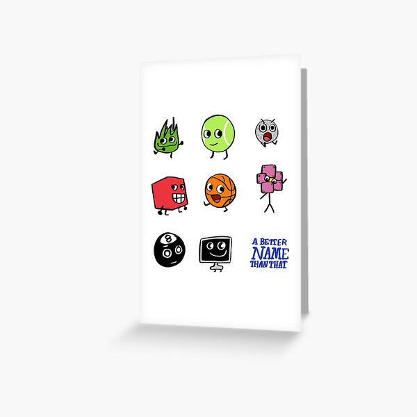 "BFB A BETTER NAME THAN THAT Pack" Greeting Card for Sale by MsBonnie | Redbubble