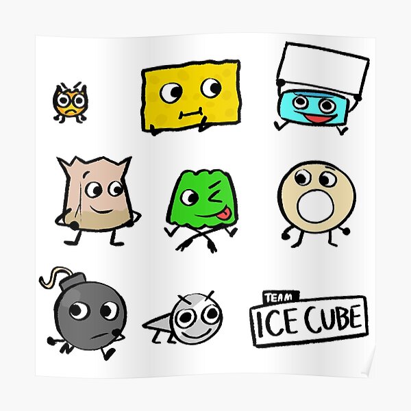 "BFB TEAM ICE CUBE Pack" Poster for Sale by MsBonnie | Redbubble