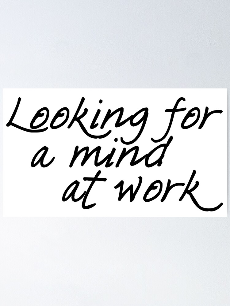 "Mind at Work (black letters)" Poster for Sale by plannie | Redbubble