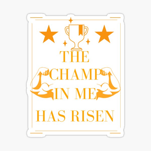 "READY TO WIN; the champ" Sticker for Sale by Jojamisiekaba | Redbubble