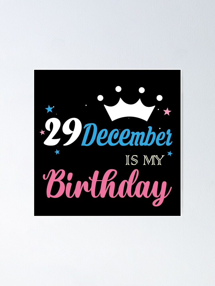 "Happy Birthday December 29" Poster for Sale by Thealstars | Redbubble