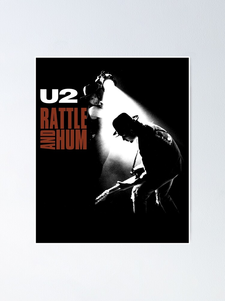 "Ú2 band Unisex Tee Rattle & Hum" Poster for Sale by aaqilclazeno ...