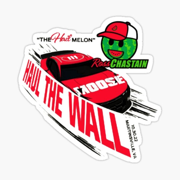 "Ross Chastain Haul The Wall Hail Melon" Sticker for Sale by djalel ...
