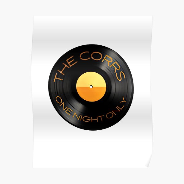 "The Corrs One night only " Poster for Sale by AissTee | Redbubble