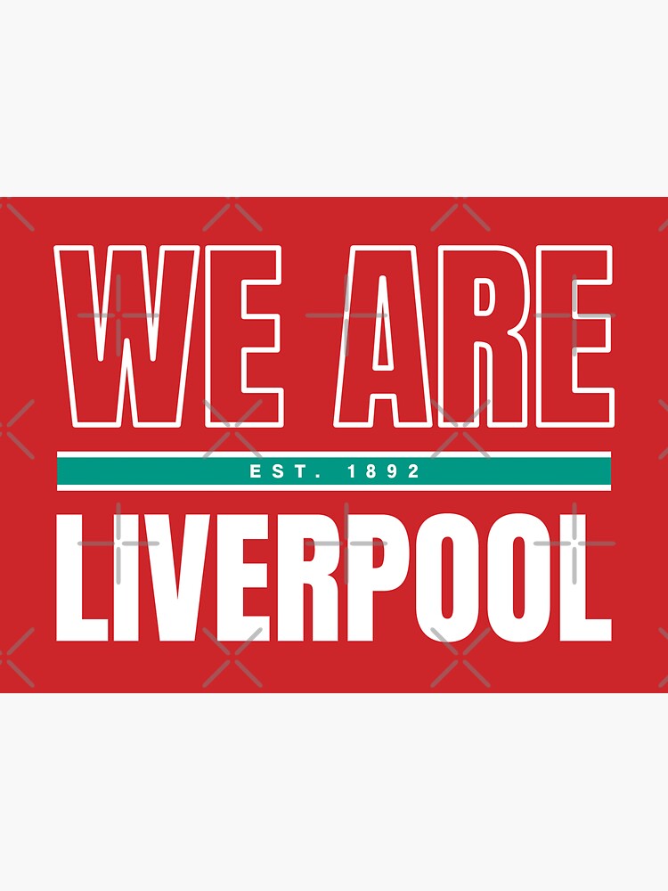 "We Are Liverpool" Sticker for Sale by Footmagz | Redbubble
