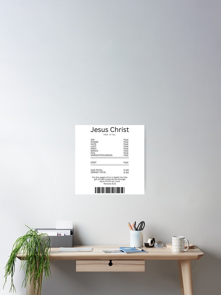 "Salvation receipt | Jesus paid it all" Poster for Sale by ...