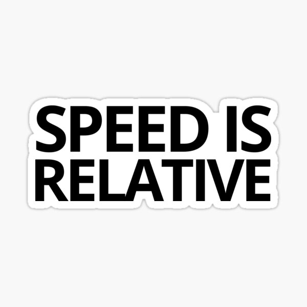 "Speed Is Relative. — Turtle, Funny, Quotes" Sticker for Sale by ...