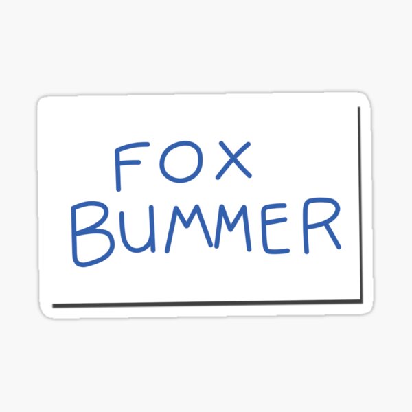 "Fox Bummer" Sticker for Sale by PonchTheOwl | Redbubble