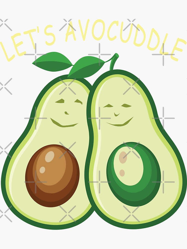 " Let's Avocuddle Funny Food Pun Avocado Cuddling Avocado Fruit Quote ...
