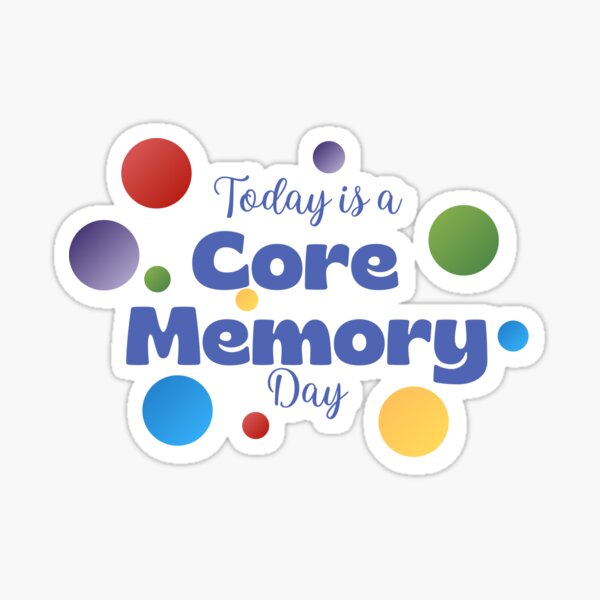 "Core Memory Day Inside Out" Sticker for Sale by dealchica | Redbubble