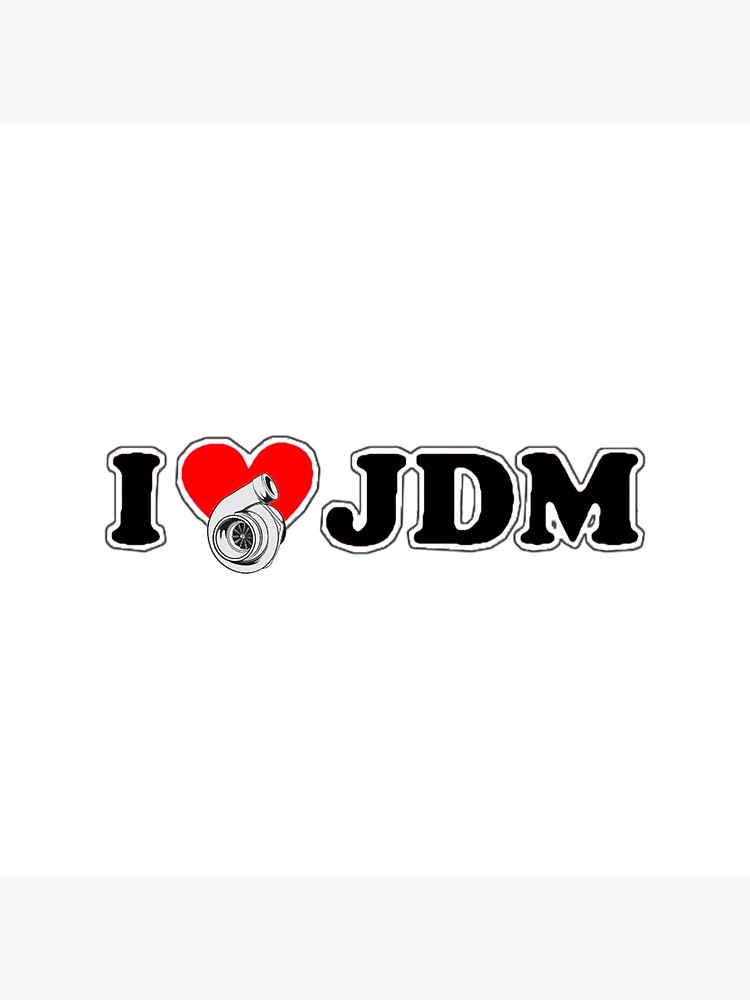 "I love JDM" Sticker for Sale by MRMZA | Redbubble