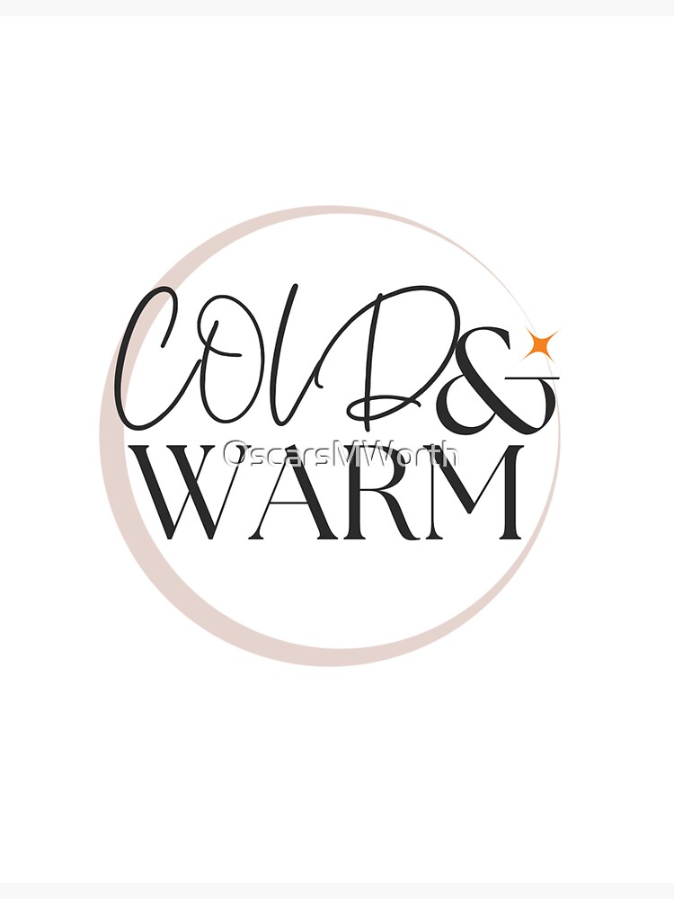 "Cold" Sticker for Sale by OscarsMWorth | Redbubble